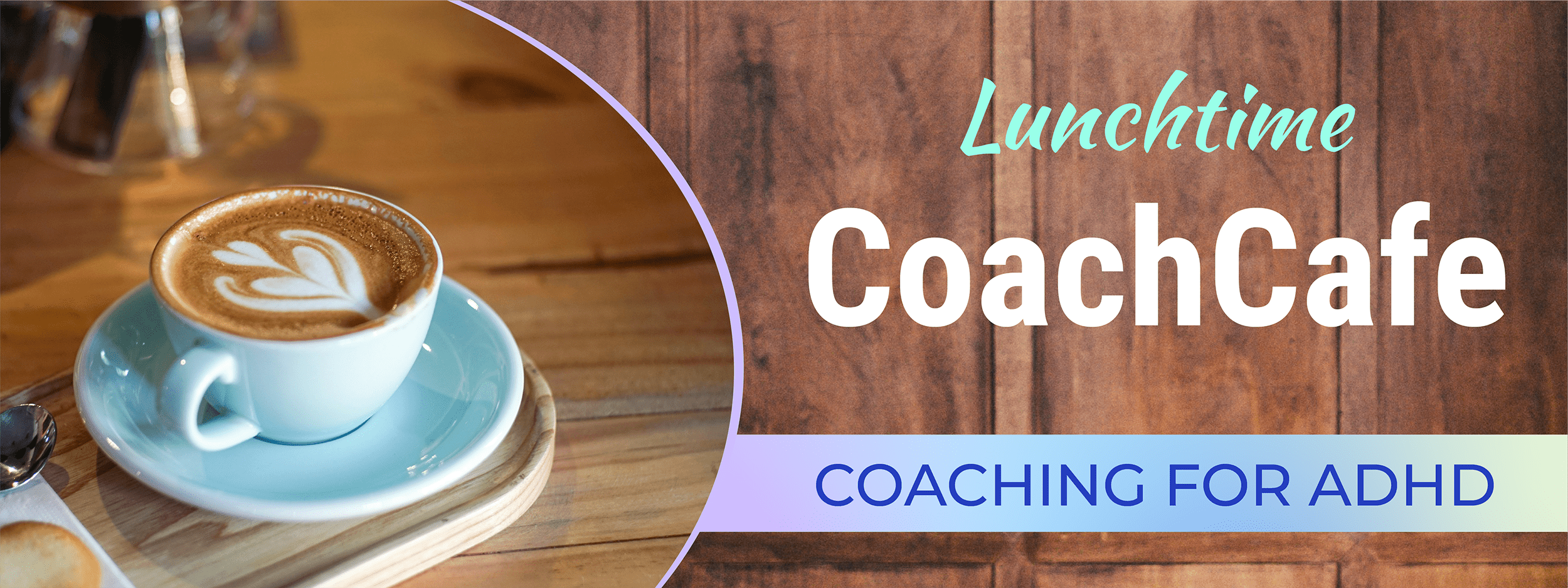 Lunchtime CoachCafe | Coaching for ADHD - ICF-NYC International Coach ...