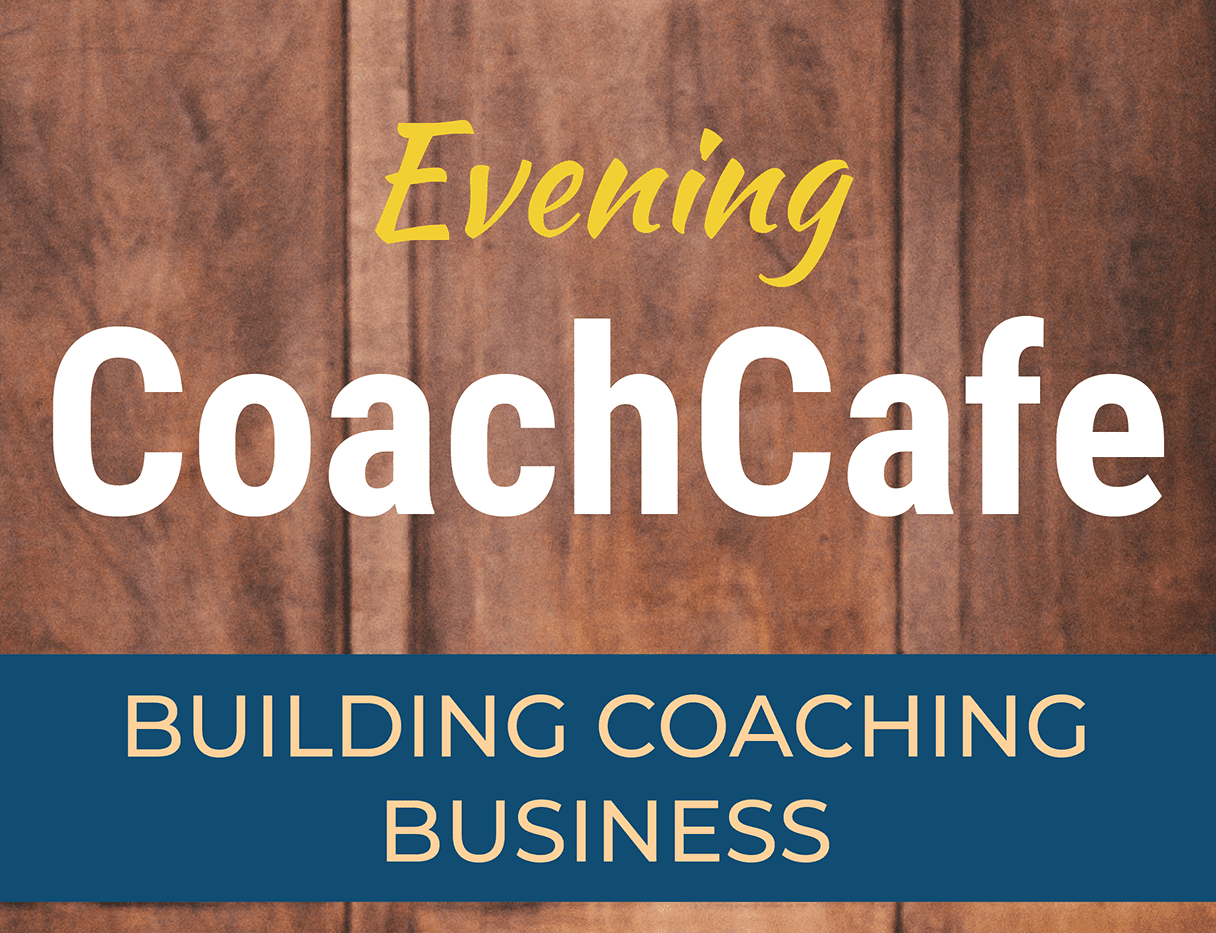 Evening CoachCafe | Building Coaching Business - ICF-NYC International ...