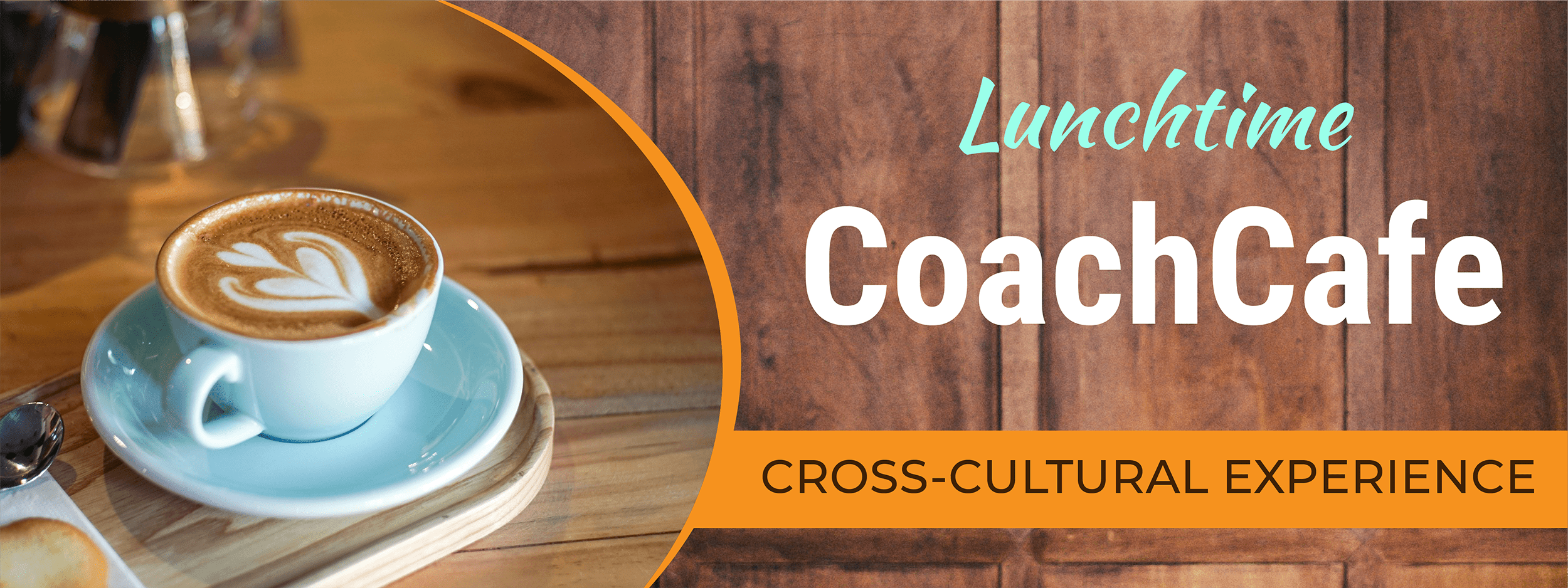 Lunchtime CoachCafe | Cross-Cultural Experience - ICF-NYC International ...
